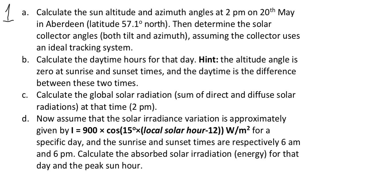 Solved 1 a. Calculate the sun altitude and azimuth angles at | Chegg.com
