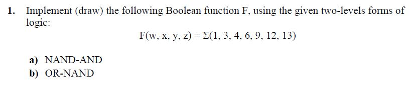Solved 1 Implement Draw The Following Boolean Function F 8308