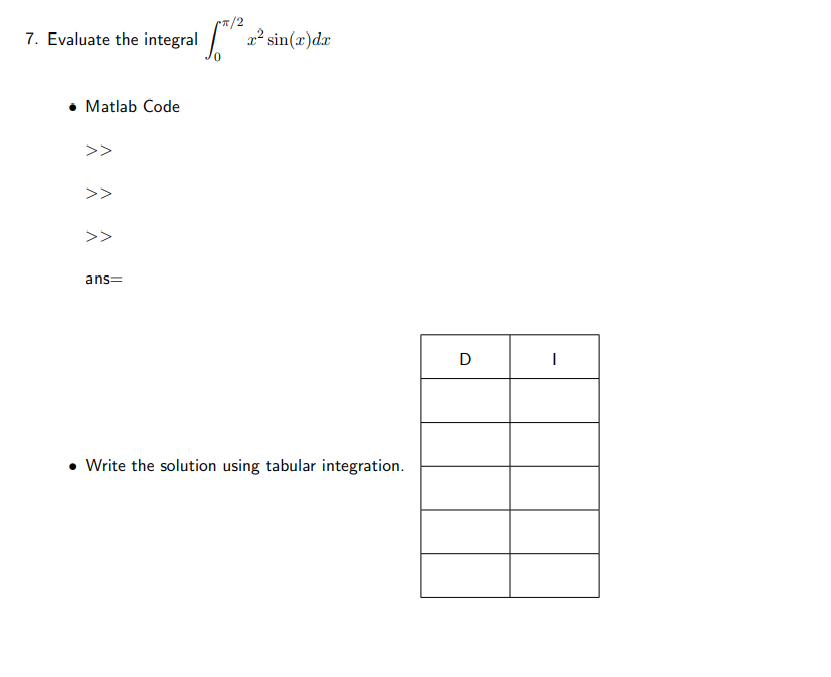 Solved 7. Evaluate the integral ** a* sin(a)dt · Matlab Code | Chegg.com | Chegg.com