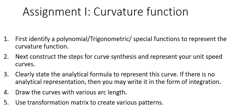 Assignment I: Curvature function 1. First identify a | Chegg.com