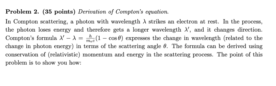 Solved Problem 2. (35 points) Derivation of Compton's | Chegg.com