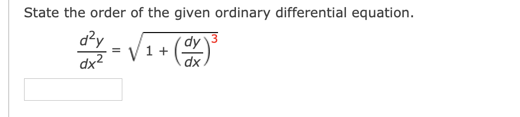 Solved State the order of the given ordinary differential | Chegg.com