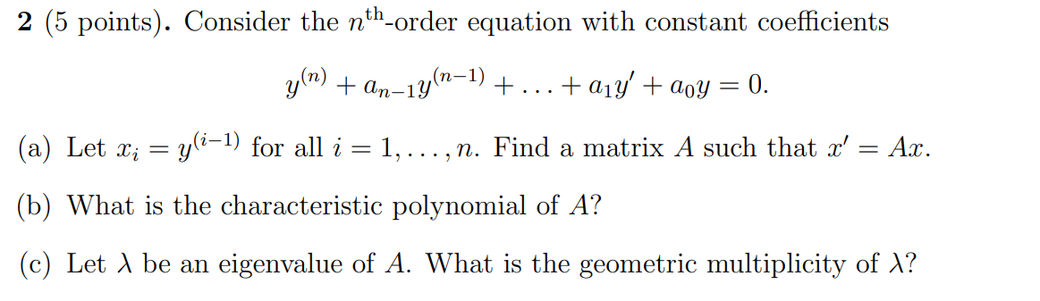 Solved 2 (5 points). Consider the nth -order equation with | Chegg.com