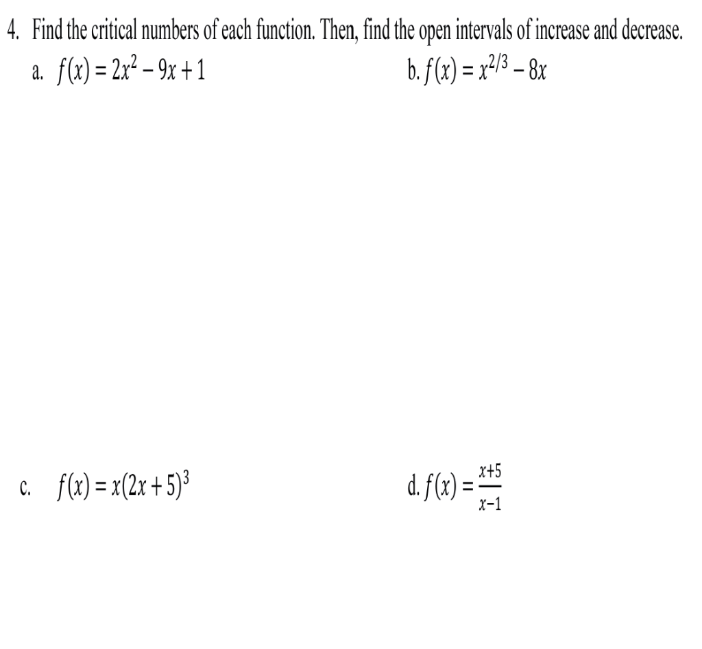 Solved 4. Find the critical numbers of each function. Then, | Chegg.com