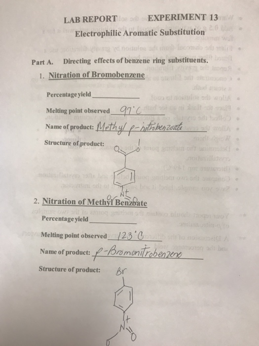 LAB REPORT EXPERIMENT 13 Electrophilic Aromatic | Chegg.com
