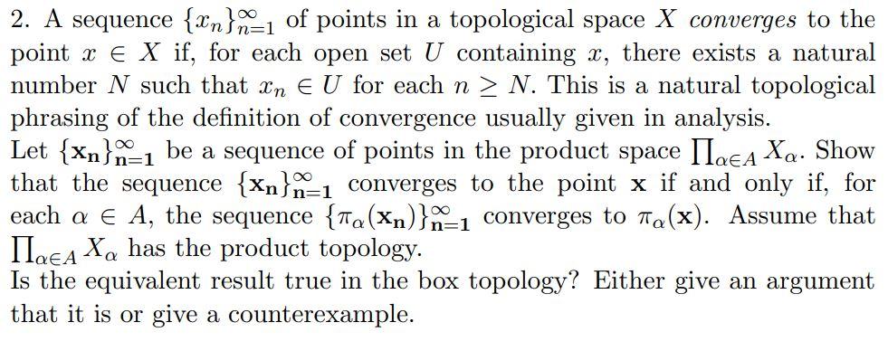 Solved 2. A sequence {xn}n=1∞ of points in a topological | Chegg.com
