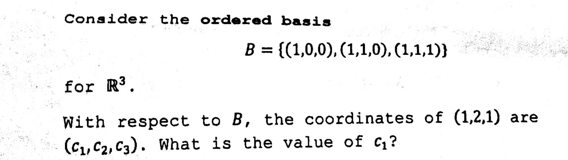 Solved Consider the ordered basis | Chegg.com
