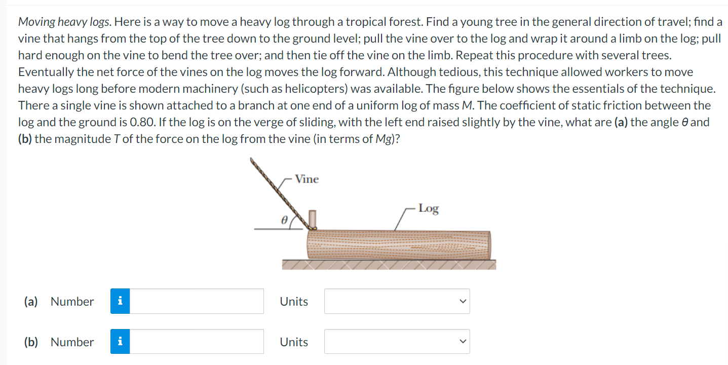 Solved Moving heavy logs. Here is a way to move a heavy log | Chegg.com