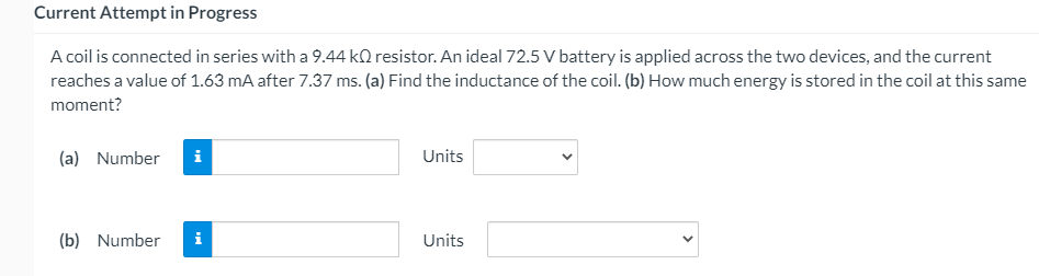 Solved Current Attempt in Progress A coil is connected in | Chegg.com