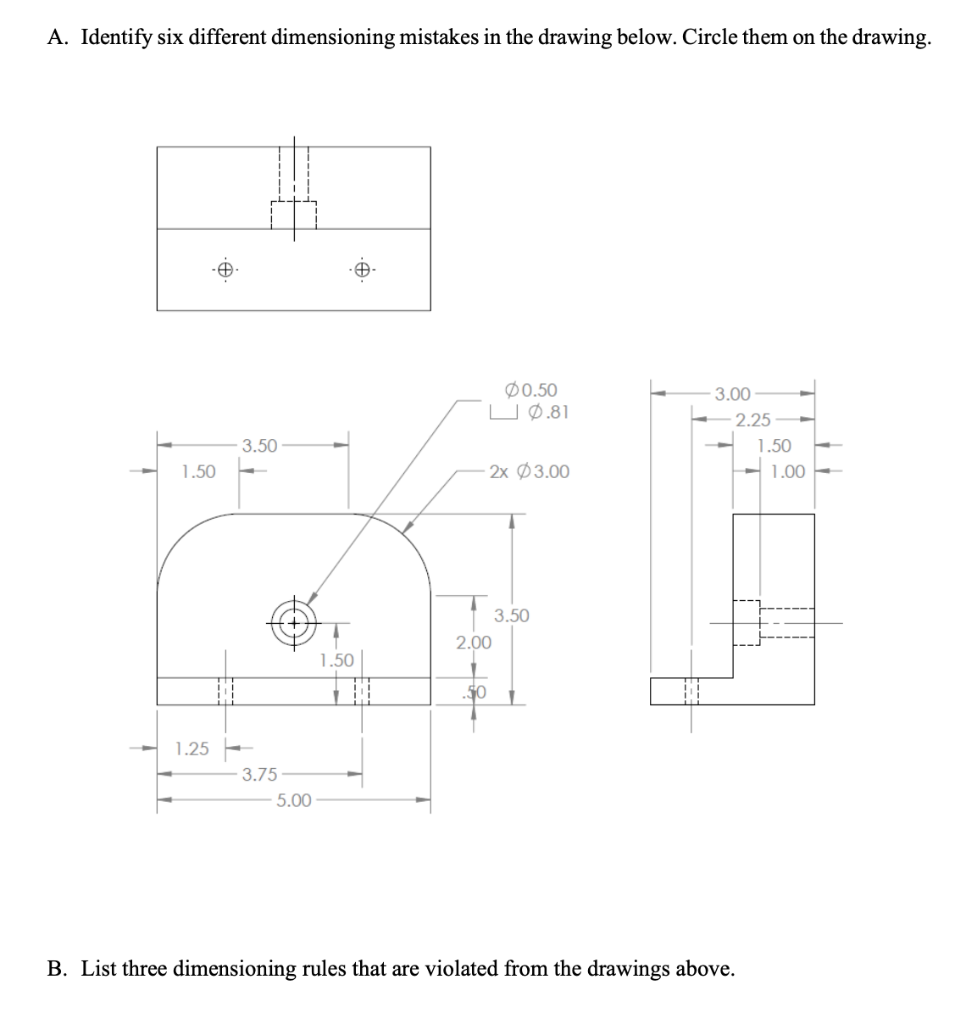 Solved A. Identify six different dimensioning mistakes in | Chegg.com