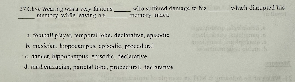 Solved 27 Clive Wearing was a very famous who suffered | Chegg.com