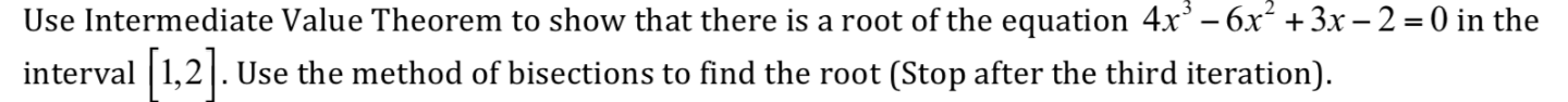 Solved Use Intermediate Value Theorem to show that there is | Chegg.com