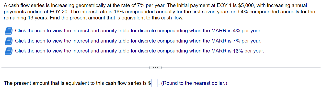 A cash flow series is increasing geometrically at the | Chegg.com