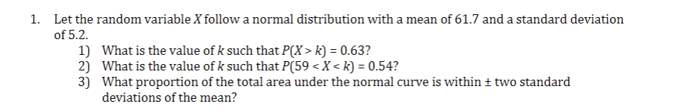 Solved 1. Let the random variable X follow a normal | Chegg.com