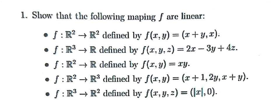 Solved 1. Show that the following maping J are lincar: R2R2 | Chegg.com