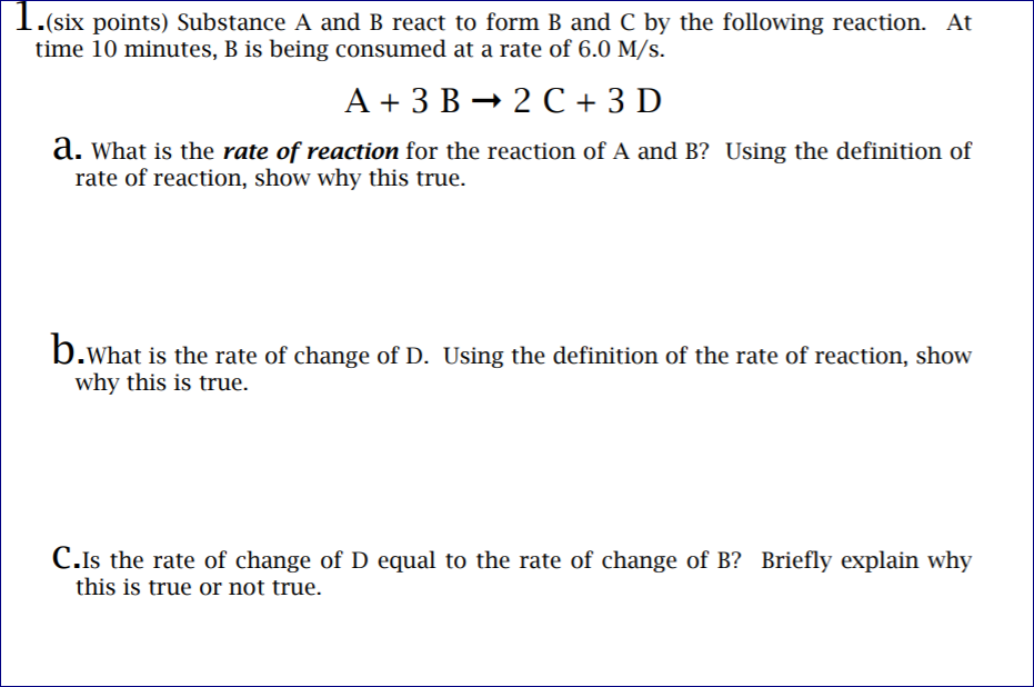 Solved 1.(six points) Substance A and B react to form B and | Chegg.com