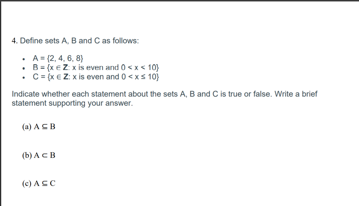 Solved 4. Define sets A, B and C as follows: A = {2, 4, 6, | Chegg.com