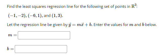 Solved Find the least squares regression line for the | Chegg.com