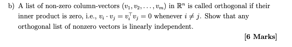 Solved b) A list of non-zero column-vectors (V1, V2, ..., , | Chegg.com