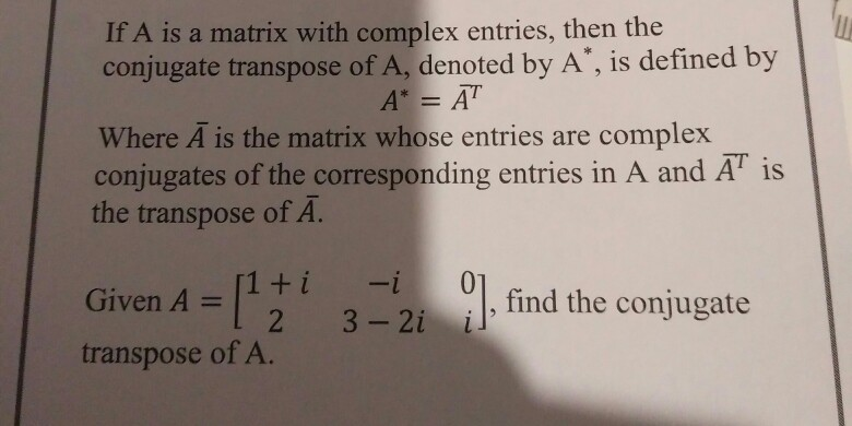 Solved If A is a matrix with complex entries, then the | Chegg.com