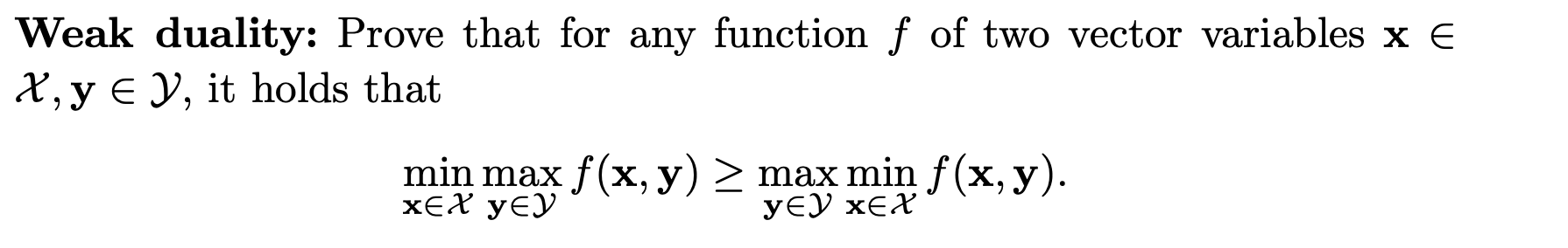 Solved Weak duality: Prove that for any function f of two | Chegg.com