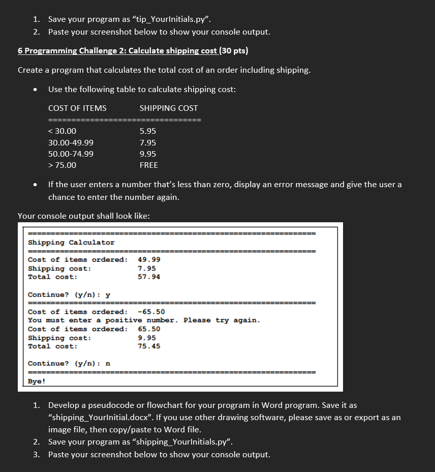 Solved 1. Save your program as "tip_YourInitials.py". 2. | Chegg.com