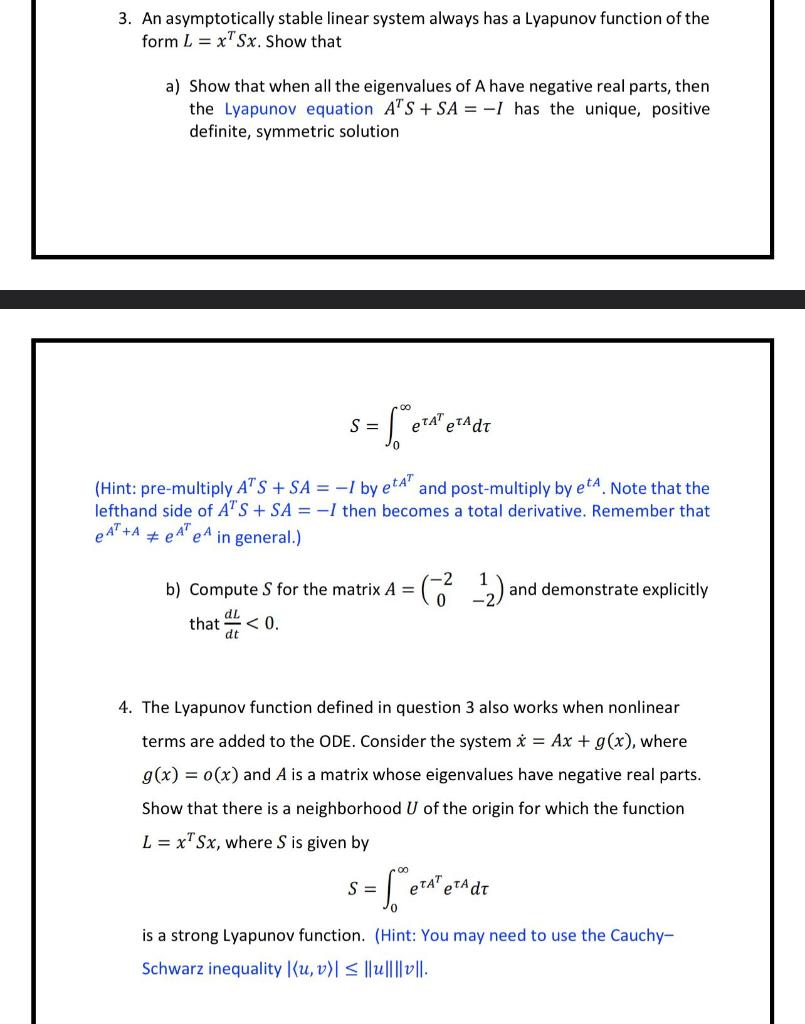 Solved 3. An asymptotically stable linear system always has | Chegg.com