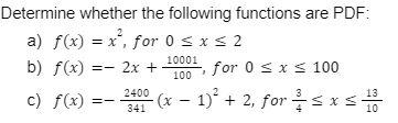 Solved Determine whether the following functions are PDF: a) | Chegg.com