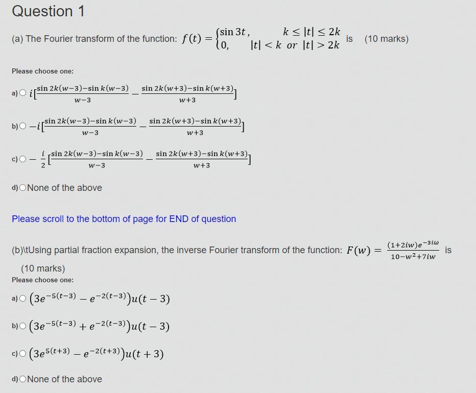 Solved Question 1 (a) The Fourier transform of the function: | Chegg.com