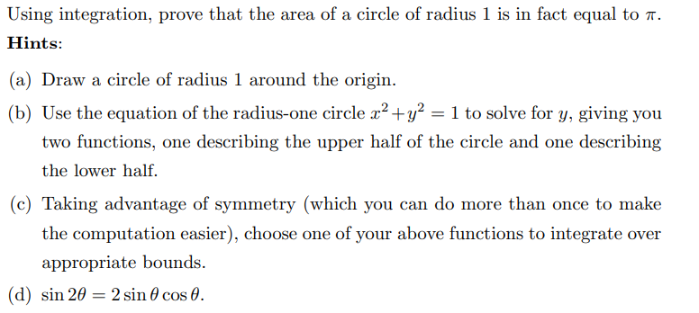 Solved Using integration, prove that the area of a circle of | Chegg.com