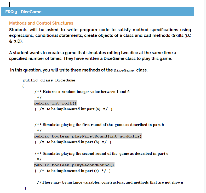 Solved FRQ 3 - DiceGame Methods and Control Structures | Chegg.com
