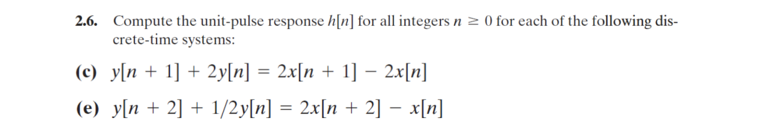 Solved 2.6. Compute the unit-pulse response h[n] for all | Chegg.com