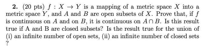 Solved 2. (20 pts) f :X + Y is a mapping of a metric space X | Chegg.com