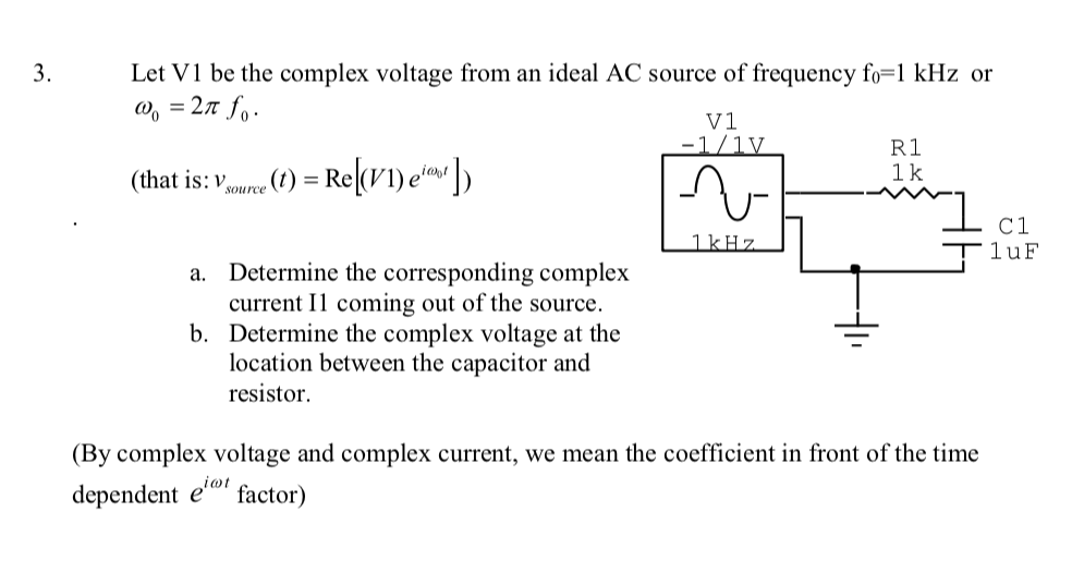 Solved 3. Let Vi be the complex voltage from an ideal AC | Chegg.com