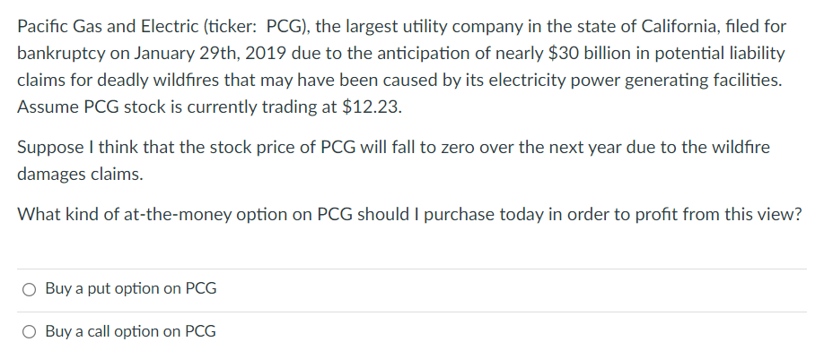 Solved Pacific Gas and Electric (ticker: PCG), the largest | Chegg.com