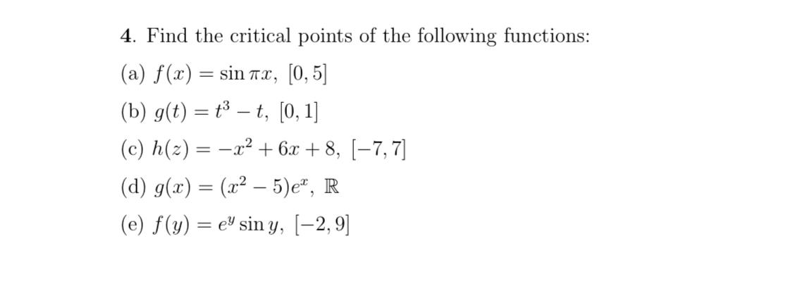 Solved 4. Find the critical points of the following | Chegg.com