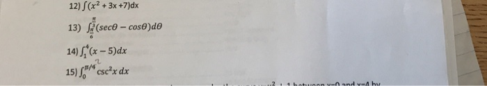 Solved integral (x^2 + 3x + 7)dx integral^pi/3_pi/6 (sec | Chegg.com