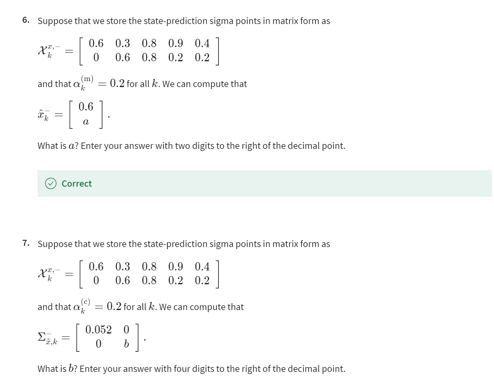 Solved Suppose that we store the state-prediction sigma | Chegg.com