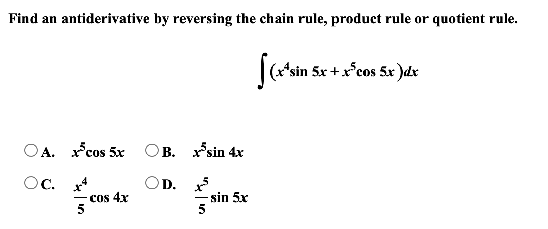 Solved Find an antiderivative by reversing the chain rule, | Chegg.com