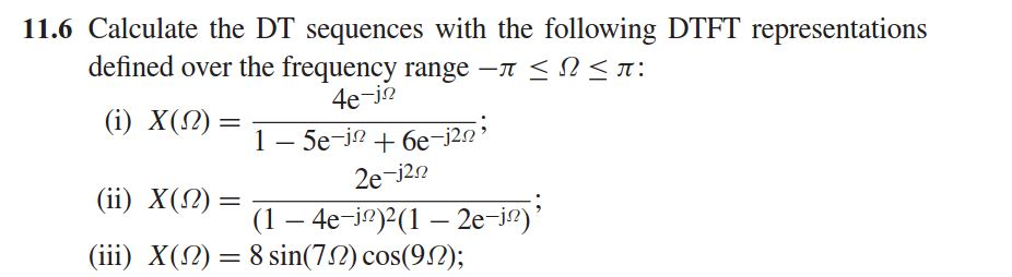Solved 11.6 Calculate the DT sequences with the following | Chegg.com