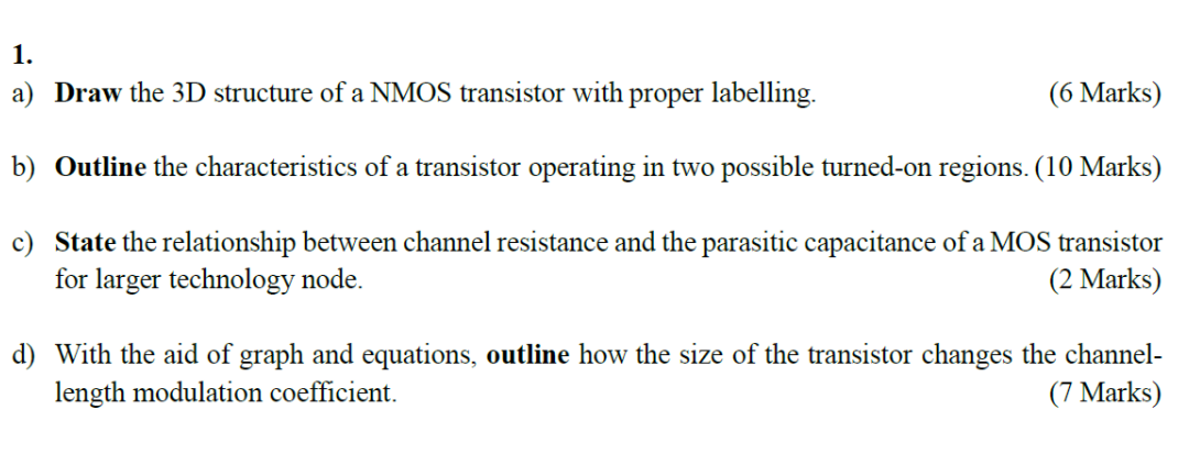 Solved 1. a) Draw the 3D structure of a NMOS transistor with | Chegg.com