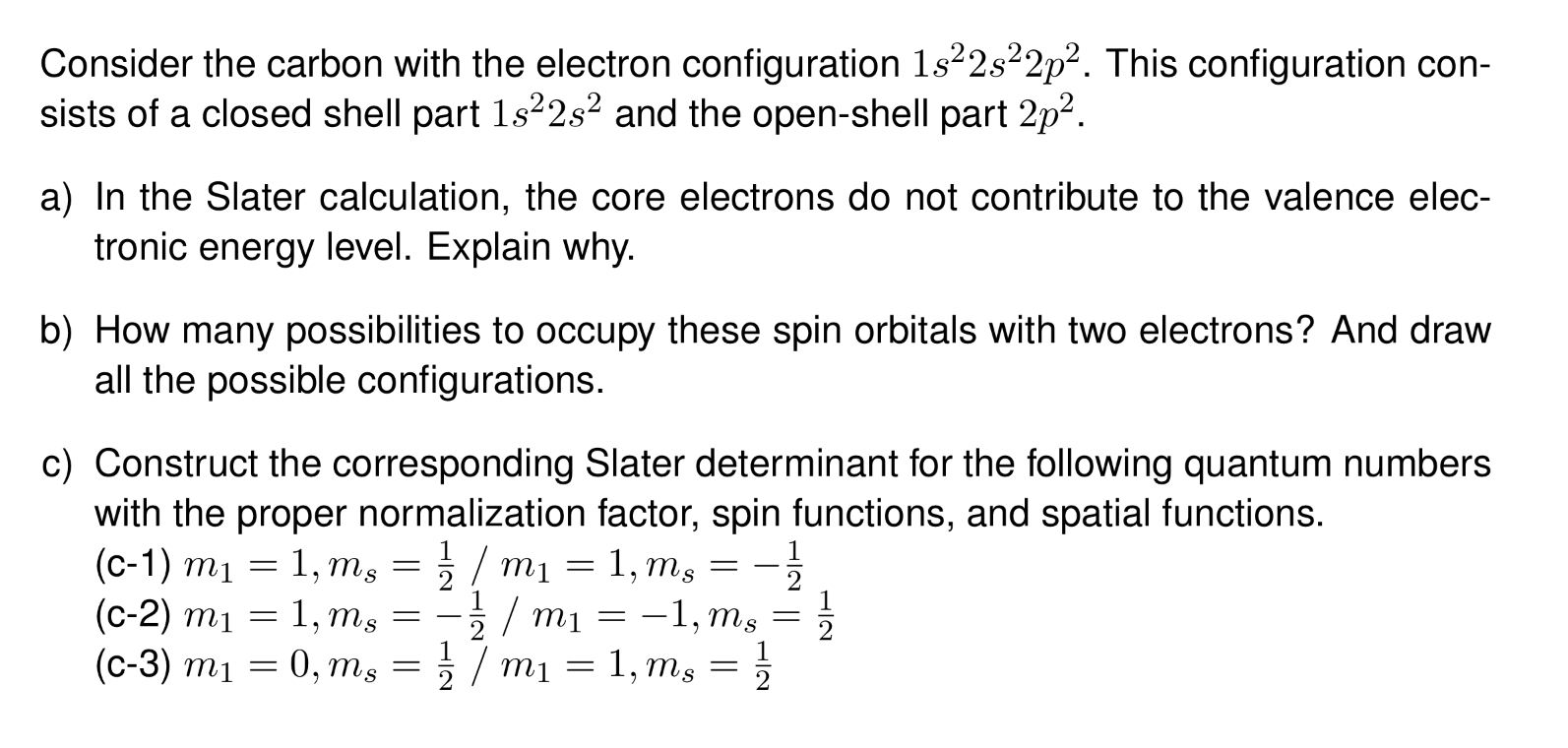 Solved Consider the carbon with the electron configuration | Chegg.com