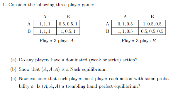 Solved 1. Consider the following three player game: Player 3 | Chegg.com