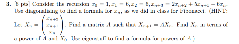 Solved 3. [6pts] Consider the recursion | Chegg.com