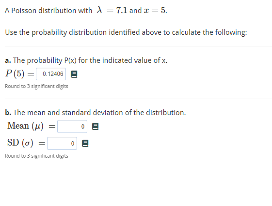 Solved A Poisson distribution with λ = 7.1 and x = 5. Use | Chegg.com