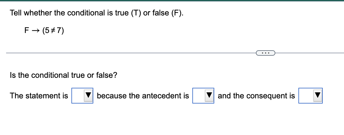 Solved Tell whether the conditional is true \\( (T) \\) or | Chegg.com