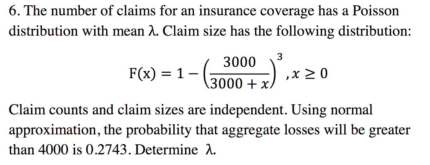 6. The number of claims for an insurance coverage has | Chegg.com