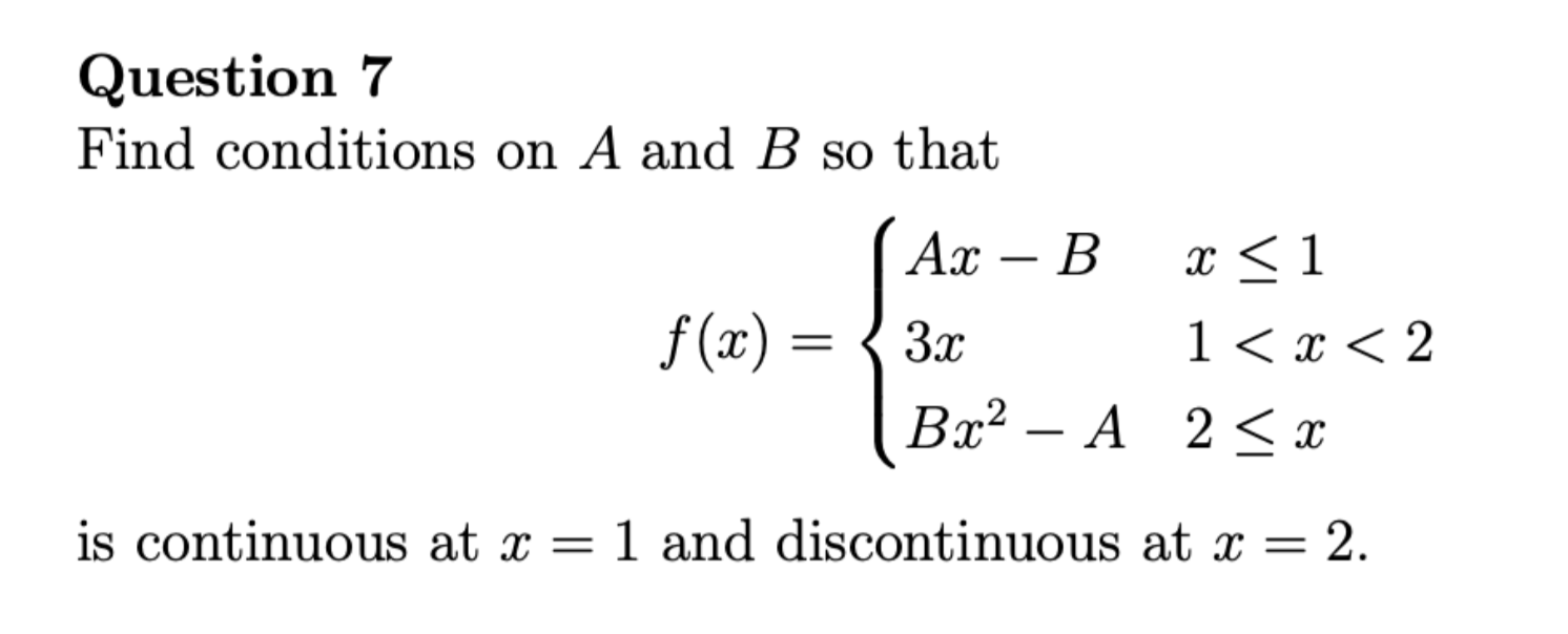 Solved Question 7 Find conditions on A and B so that Ax B x | Chegg.com