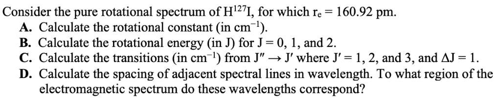 Solved Consider The Pure Rotational Spectrum Of H12i For