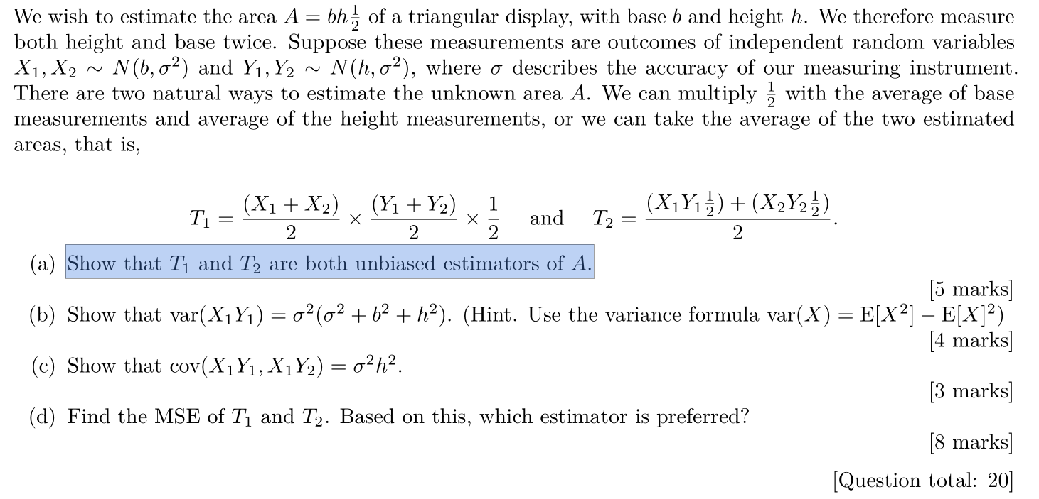 Solved We wish to estimate the area A = bh of a triangular | Chegg.com